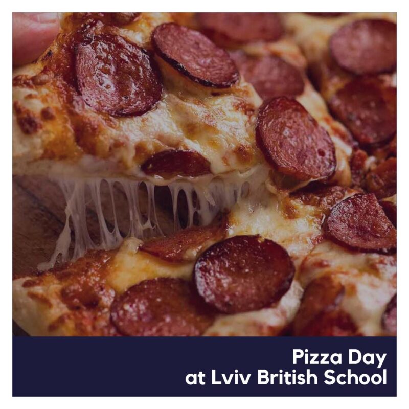 Pizza Day at Lviv British School! - Lviv British School